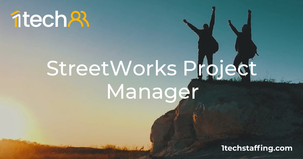 StreetWorks Project Manager Job | 1Tech Staffing Limited